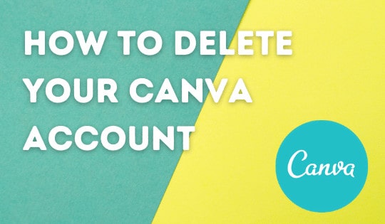 How To Delete Your Canva Account