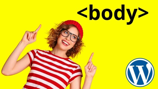 Where to Find the Body Tag in WordPress? — The Answer
