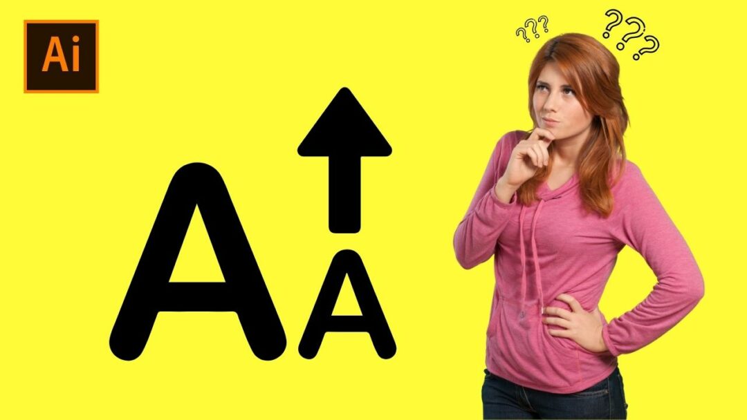 The 3 Best Ways To Make Text Bigger In Illustrator 